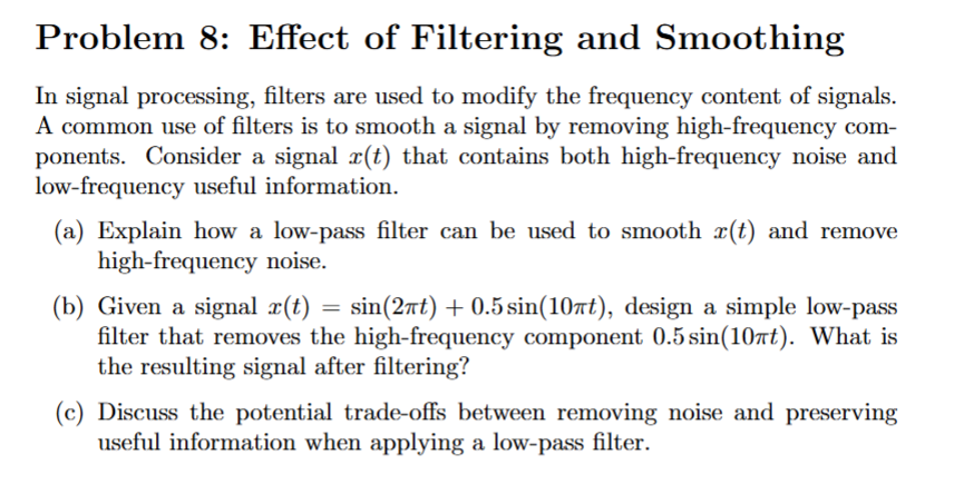 Problem 8: Effect of Filtering and SmoothingIn signal | Chegg.com