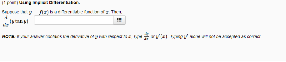 Solved (1 point) Using Implicit Differentiation. Suppose | Chegg.com