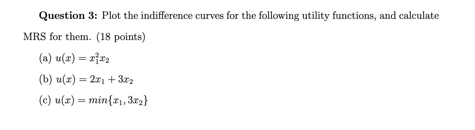 Solved Question 3: Plot the indifference curves for the | Chegg.com
