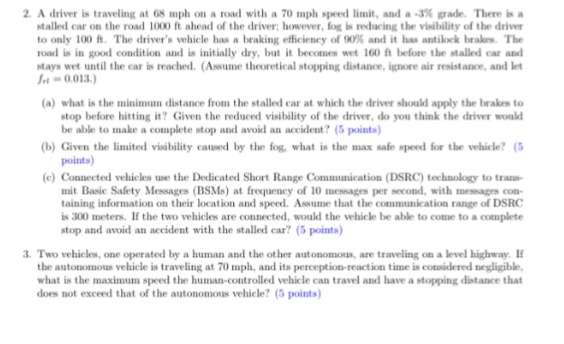 Solved 2, A driver is traveling at 68 mph on a road with a | Chegg.com