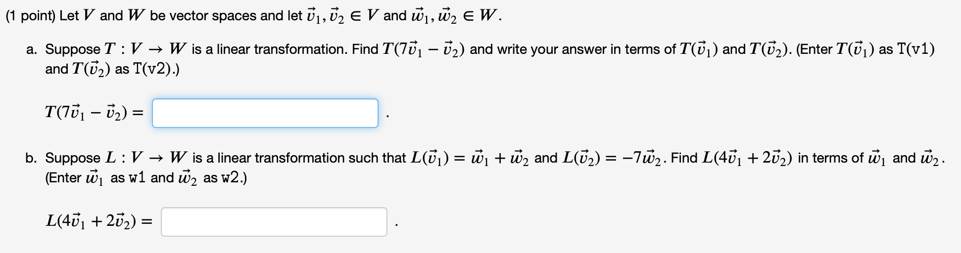 Solved (1 point) Let V and W be vector spaces and let ū1, ū2 | Chegg.com