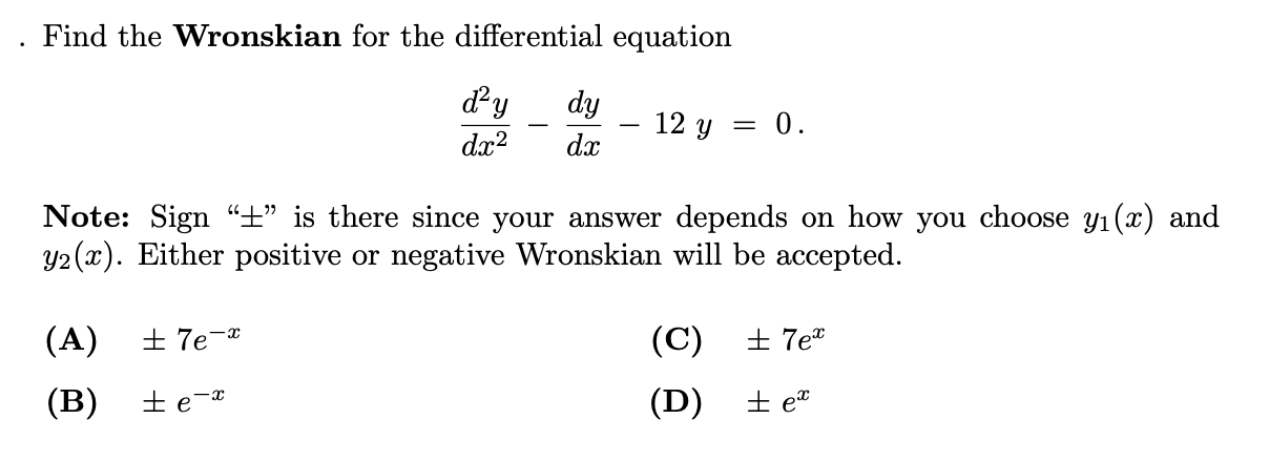 Solved Find the Wronskian for the differential equation | Chegg.com