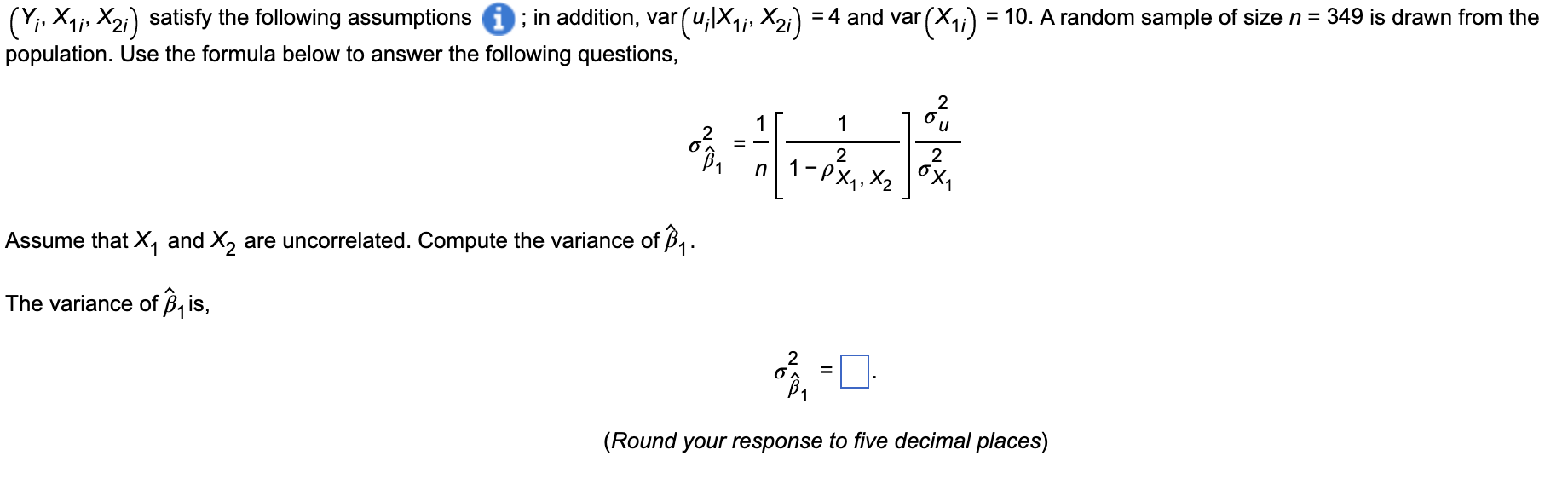 Solved 11 (Y;, X1; X2i) satisfy the following assumptions ; | Chegg.com