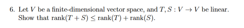 Solved Let V ﻿be a finite-dimensional vector space, and | Chegg.com