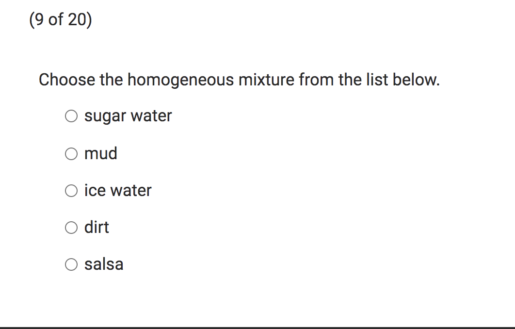 Solved (9 of 20) Choose the homogeneous mixture from the | Chegg.com