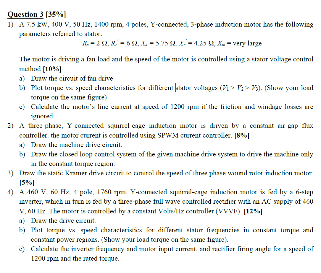 Solved Question 3 [35%] 1) A 7.5 kW, 400 V, 50 Hz, 1400 rpm, | Chegg.com