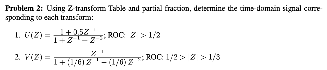 Solved Problem 2: Using Z-transform Table and partial | Chegg.com