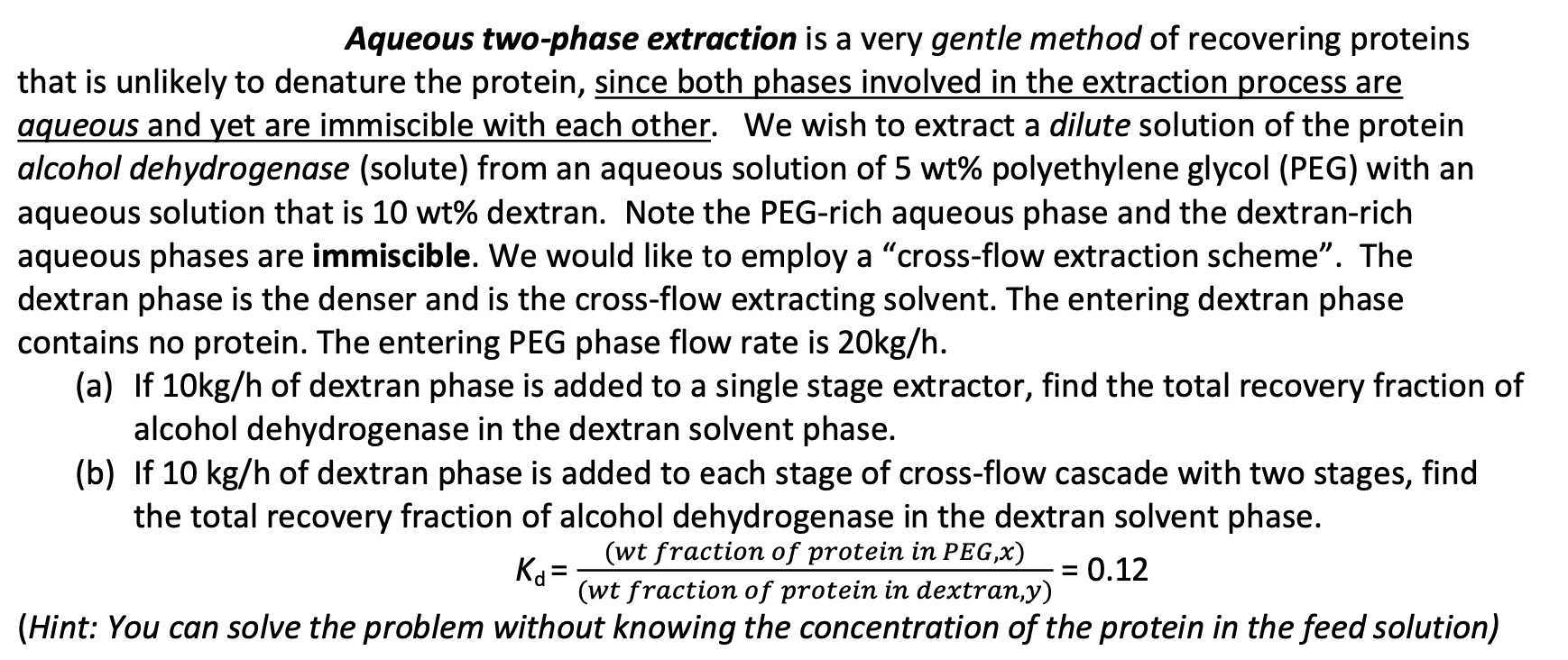 Solved Aqueous two-phase extraction is a very gentle method | Chegg.com