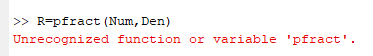 Solved Matlab Num=[100 4000 7e4 6e5 3e6]; Den=[1000 5e4 | Chegg.com