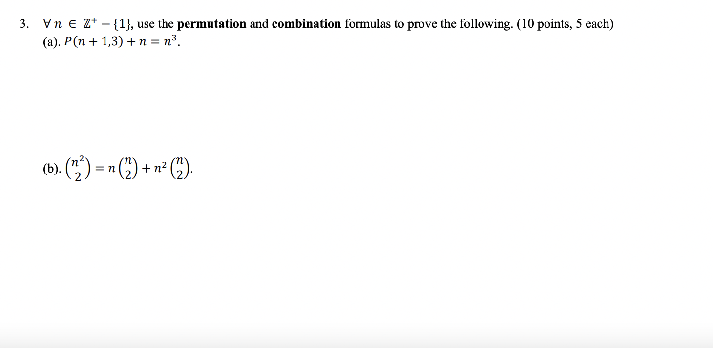 Solved ∀ 𝑛 ∈ ℤ + − {1}, use the permutation and combination | Chegg.com