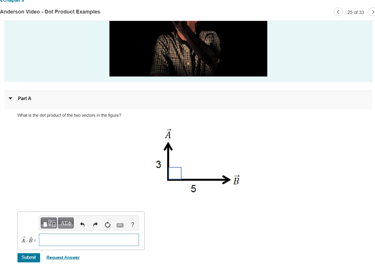 Solved Anderson Video - Dot Product Examples Part A What is | Chegg.com