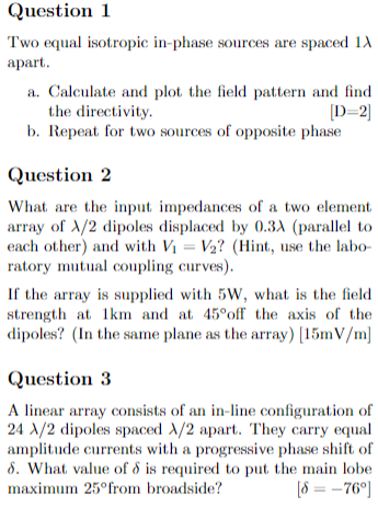 Solved Question 1 Two equal isotropic in-phase sources are | Chegg.com