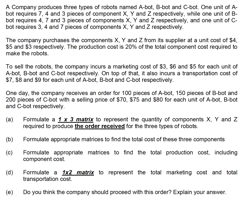 A Company produces three types of robots named A-bot, | Chegg.com