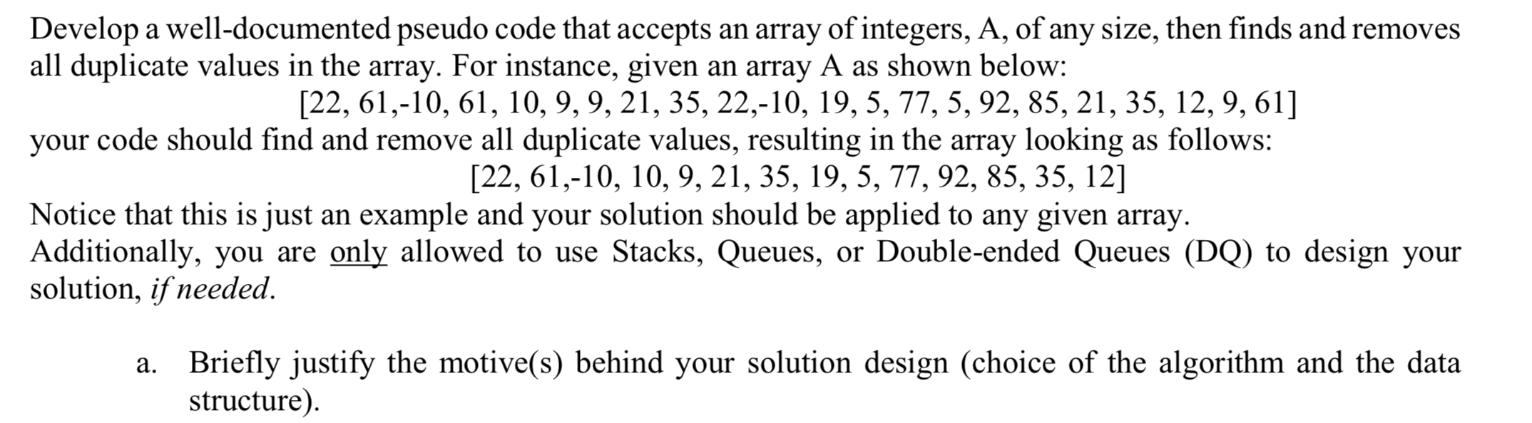 Solved Develop a well-documented pseudo code that accepts an | Chegg.com