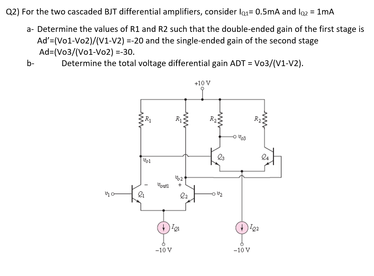 Solved Q2) For the two cascaded BJT differential amplifiers, | Chegg.com