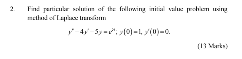 Solved 2. Find particular solution of the following initial | Chegg.com