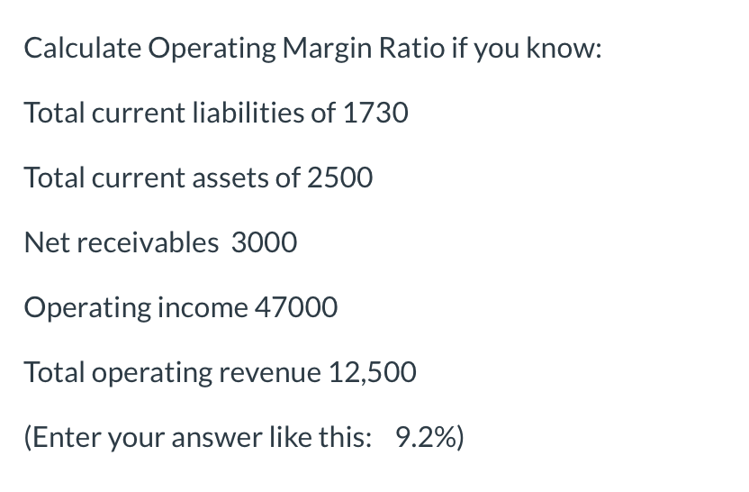 Solved Calculate Operating Margin Ratio if you know: Total | Chegg.com
