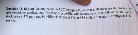 Solved Question 11. (8 pts): Determine the WACC for SpaceX, | Chegg.com