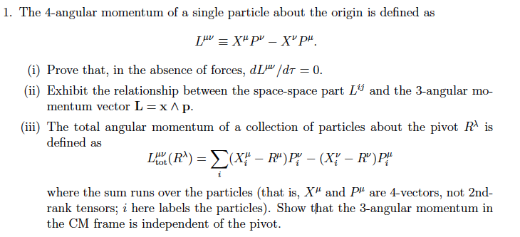 Solved The 4-angular momentum of a single particle about the | Chegg.com