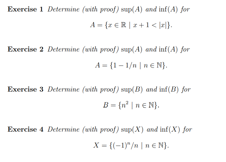 Solved Exercise 1 Determine (with proof) sup(A) and inf(A) | Chegg.com