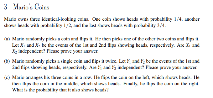 Solved Mario owns three identical-looking coins. One coin | Chegg.com