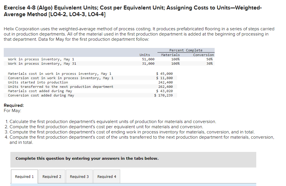 Solved Exercise 4-8 (Algo) Equivalent Units; Cost per | Chegg.com