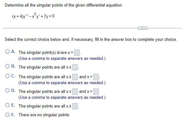 Solved Determine all the singular points of the given | Chegg.com