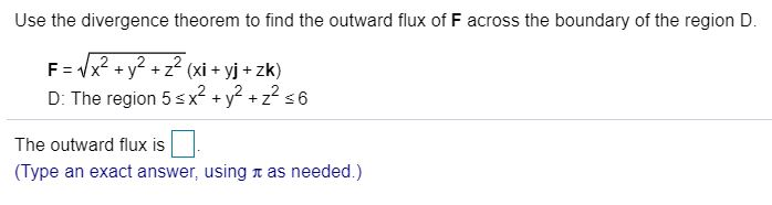 Solved Use the divergence theorem to find the outward flux | Chegg.com