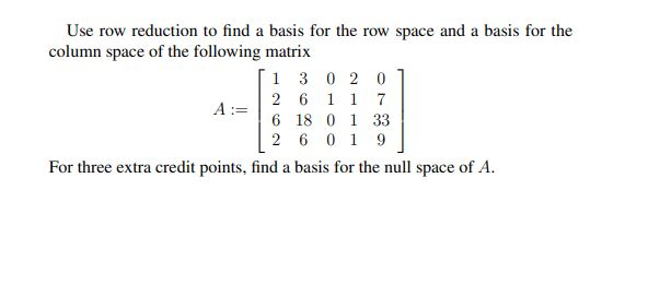 Solved Use row reduction to find a basis for the row space | Chegg.com