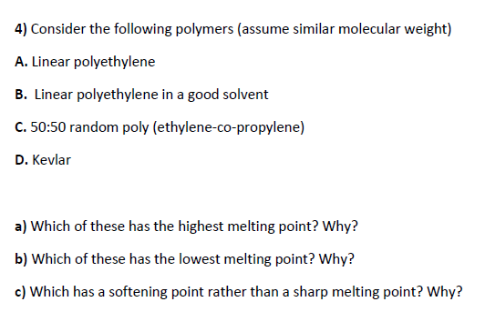 Solved Consider the following polymers (assume similar | Chegg.com