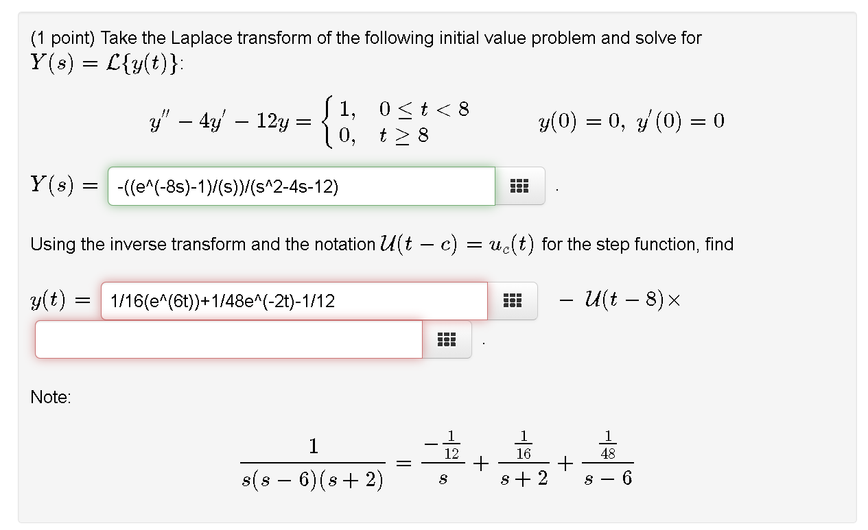 Solved (1 point) Take the Laplace transform of the following | Chegg.com