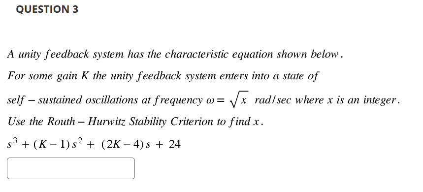 QUESTION 3A unity feedback system has the | Chegg.com