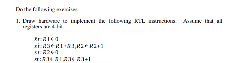 Solved Do the following exercises. 1. Draw hardware to | Chegg.com