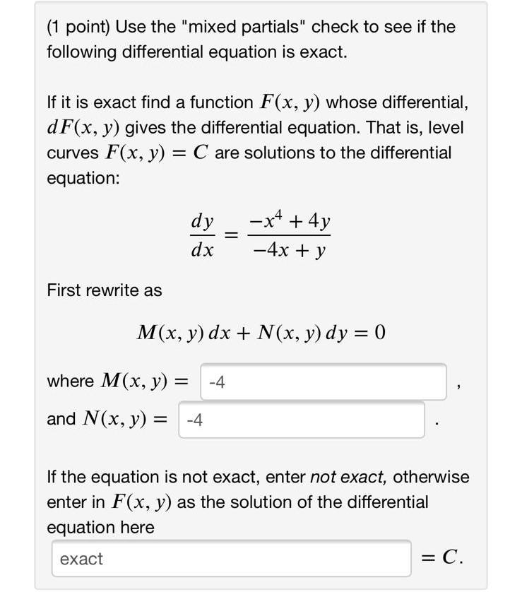 Solved (1 point) Use the "mixed partials" check to see if | Chegg.com