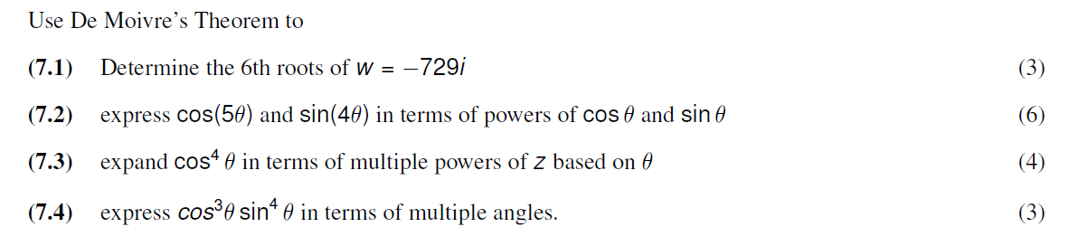 Solved Use De Moivre's Theorem to (7.1) Determine the 6th | Chegg.com