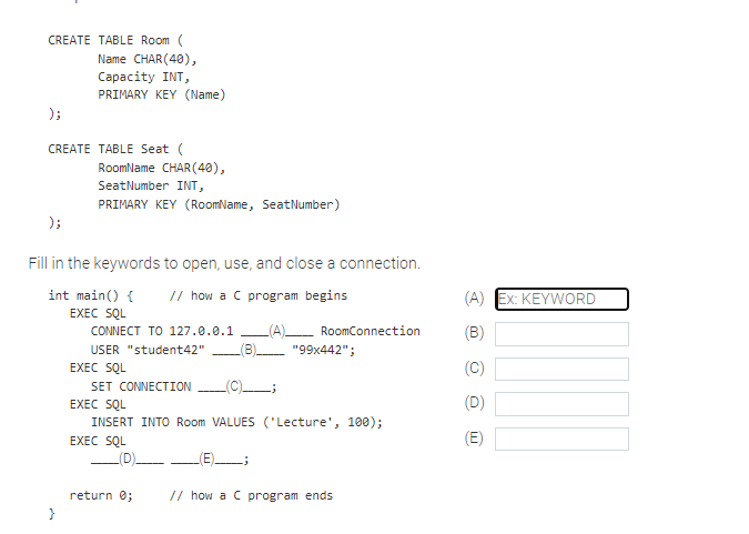 Solved CREATE TABLE Room ( Name CHAR(40), Capacity INT, | Chegg.com