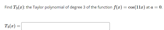 Solved Find the degree 3 Taylor polynomial for the function | Chegg.com