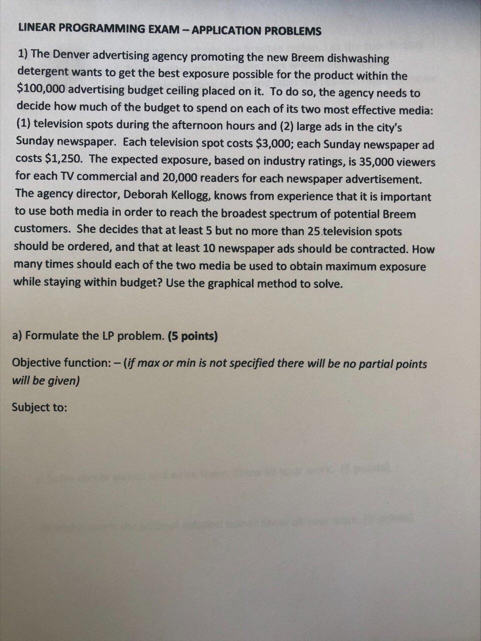 Solved LINEAR PROGRAMMING EXAM-APPLICATION PROBLEMS 1) The | Chegg.com