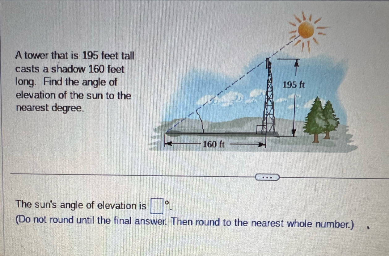 Solved A tower that is 195 feet tall casts a shadow 160 feet | Chegg.com