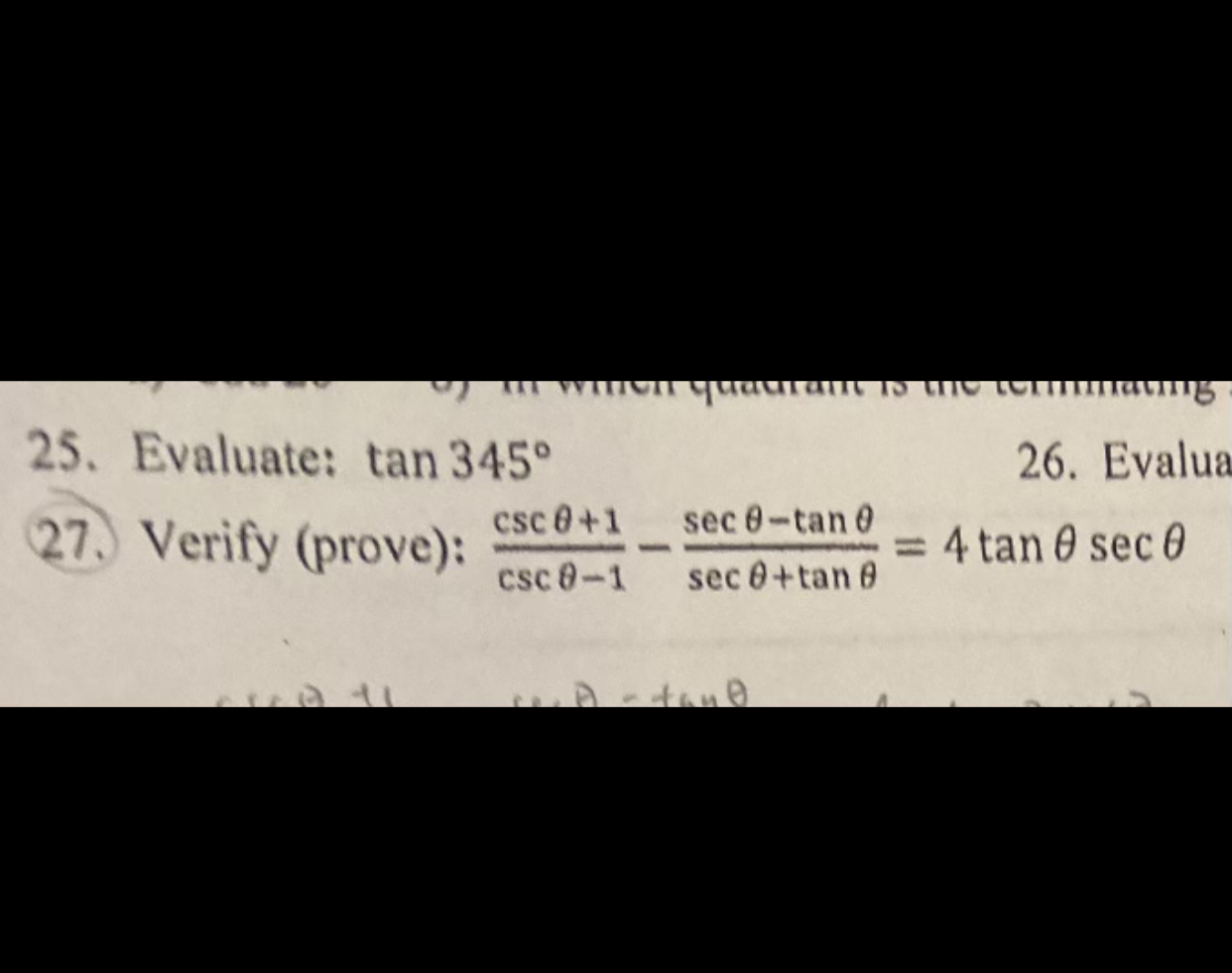 Solved 25. Evaluate: tan345∘ 26. Evalua 27. Verify (prove): | Chegg.com