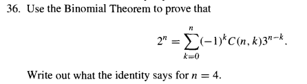 Solved 36. Use the Binomial Theorem to prove that 2" = | Chegg.com