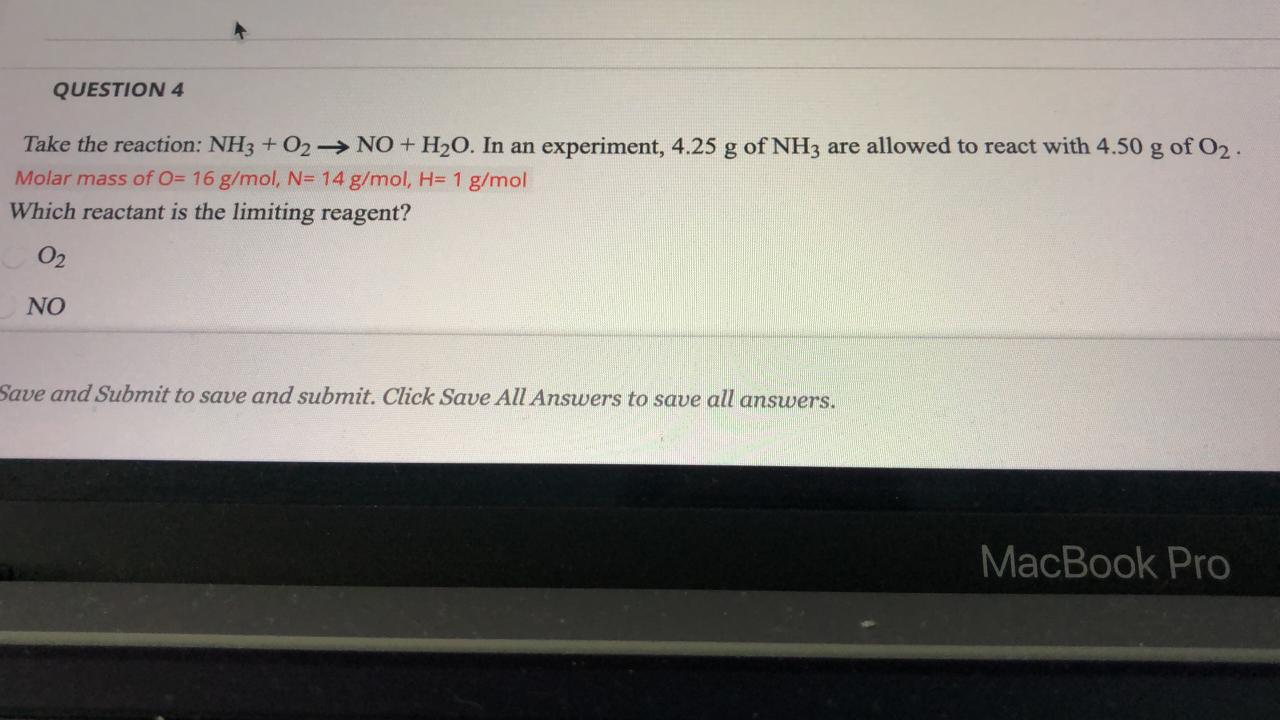 Solved QUESTION 4 Take the reaction: NH3 + 02 NO + H20. In | Chegg.com
