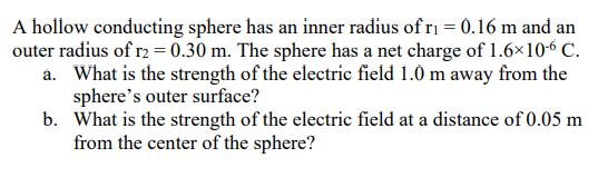 Solved A hollow conducting sphere has an inner radius of | Chegg.com