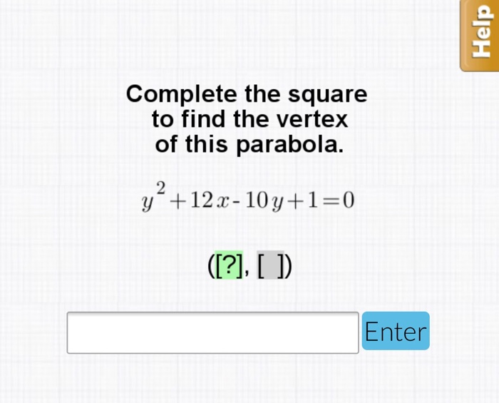 Solved Complete the square to find the vertex of this | Chegg.com