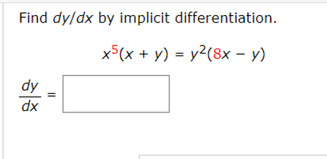 Solved Find dydx ﻿by implicit | Chegg.com