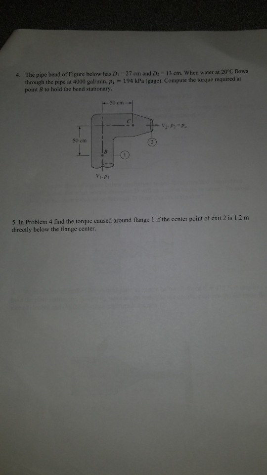 Solved The pipe bend of Figure below has Di 27 em and D, - | Chegg.com