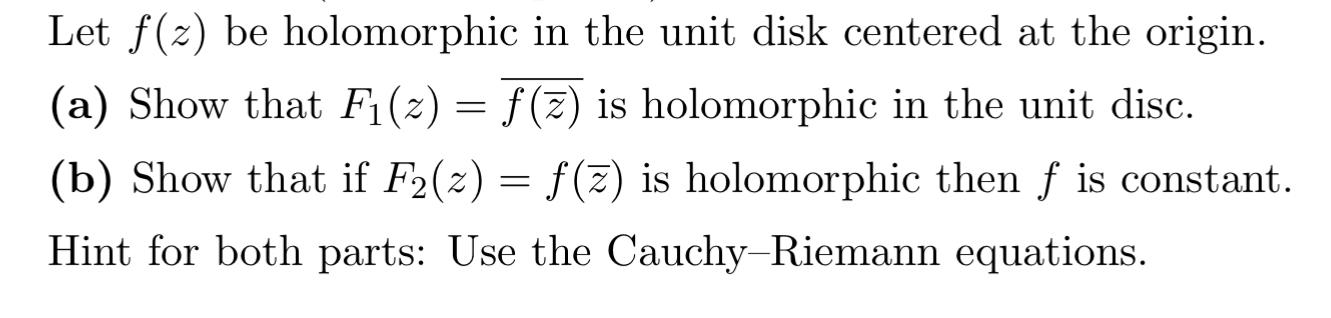 Solved Let f(z) be holomorphic in the unit disk centered at | Chegg.com