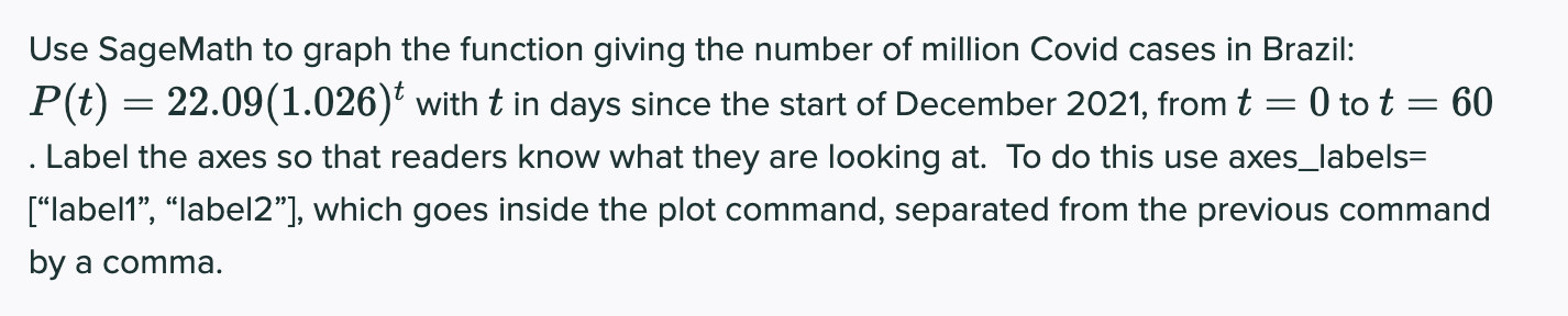 Solved Use SageMath to graph the function giving the number | Chegg.com
