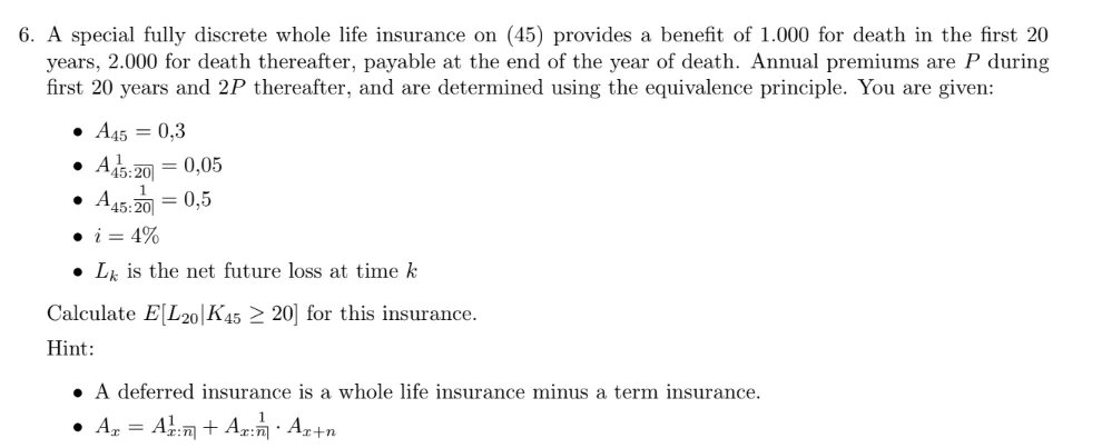 Solved 6. A special fully discrete whole life insurance on | Chegg.com