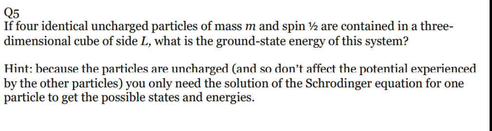 Solved Q5 ﻿If four identical uncharged particles of mass \( | Chegg.com